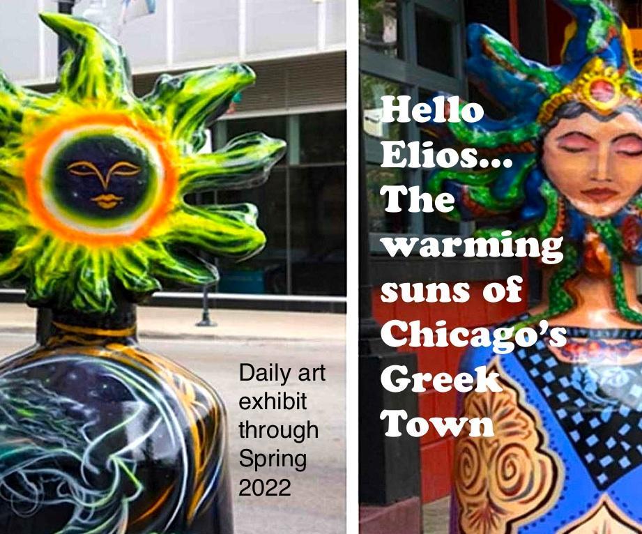 "Hello Elios - Warming Suns of Chicago's Greektown" Art Exhibit ...